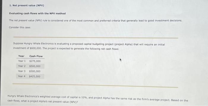Solved 1. Net present value (NPV) Evaluating cash flows with | Chegg.com