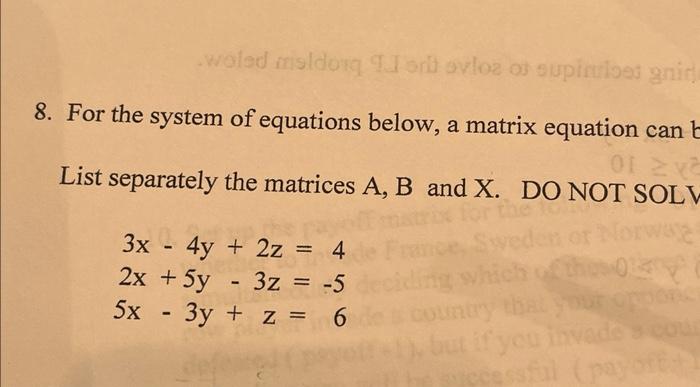 Solved 8. For the system of equations below, a matrix | Chegg.com