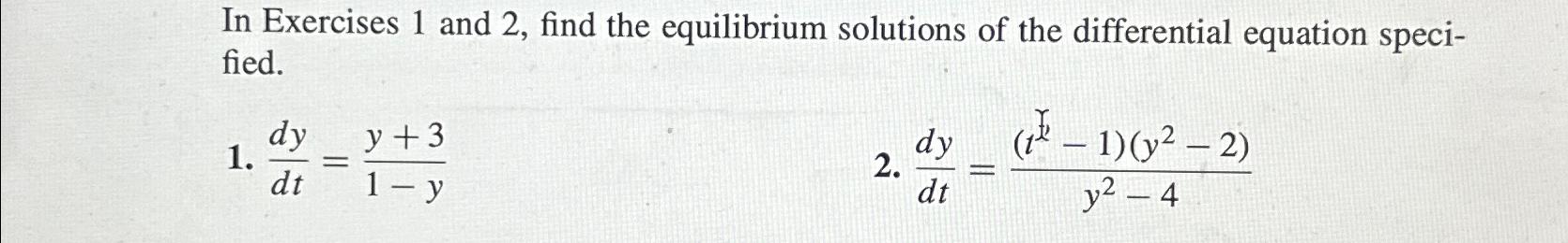 Solved In Exercises 1 ﻿and 2, ﻿find the equilibrium | Chegg.com