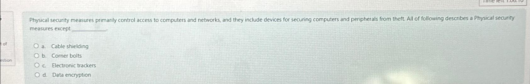 Solved Physical security measures primarily control access | Chegg.com