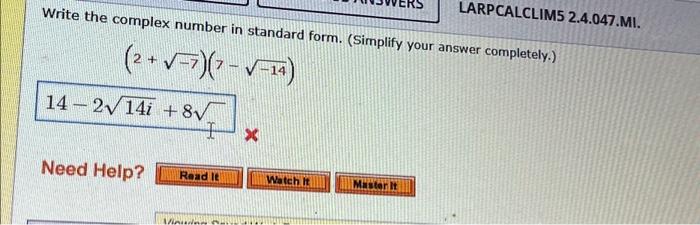Solved Write the complex number in standard form. (Simplify | Chegg.com