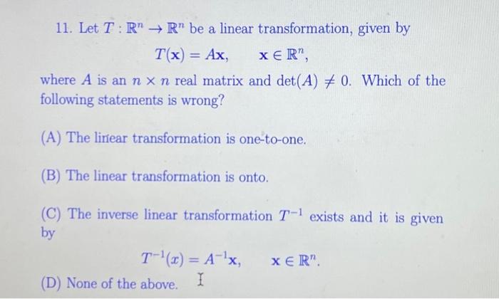 Solved 11. Let T:Rn→Rn be a linear transformation, given by | Chegg.com