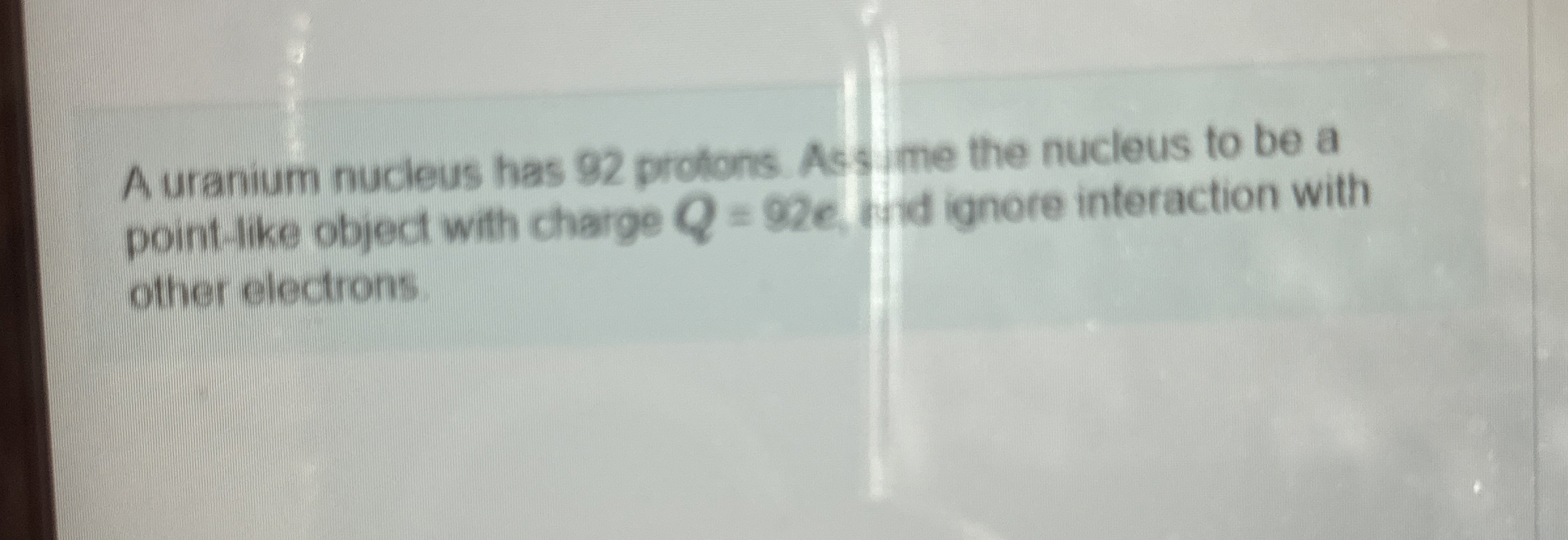 Solved A uranium nucleus has 92 ﻿protons. Assime the nucleus | Chegg.com