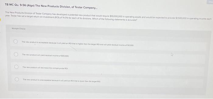 Solved TB MC Qu, 9.56( Algo ) The New Products Division, of | Chegg.com