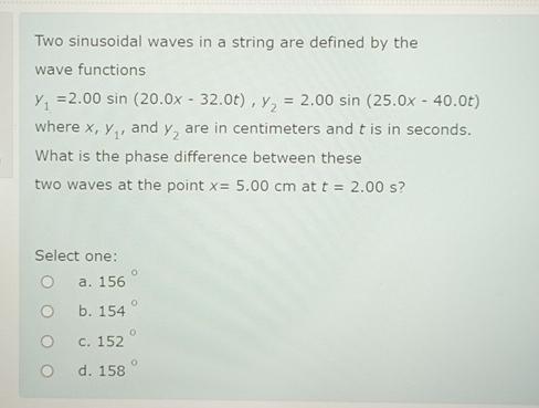 Solved Two sinusoidal waves in a string are defined by the | Chegg.com