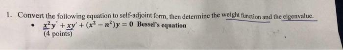 Solved 1. Convert the following equation to self-adjoint | Chegg.com