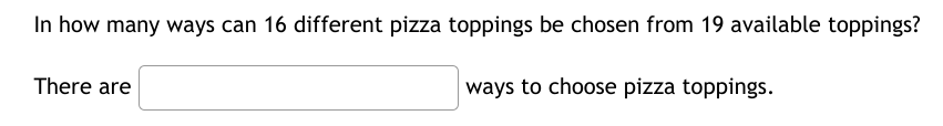 Solved In how many ways can 16 ﻿different pizza toppings be | Chegg.com