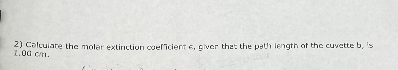 Solved Calculate the molar extinction coefficient ε, ﻿given | Chegg.com