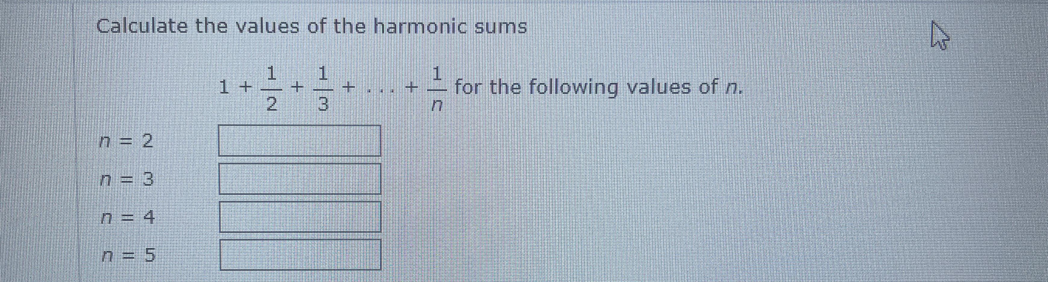 Solved Calculate the values of the harmonic | Chegg.com