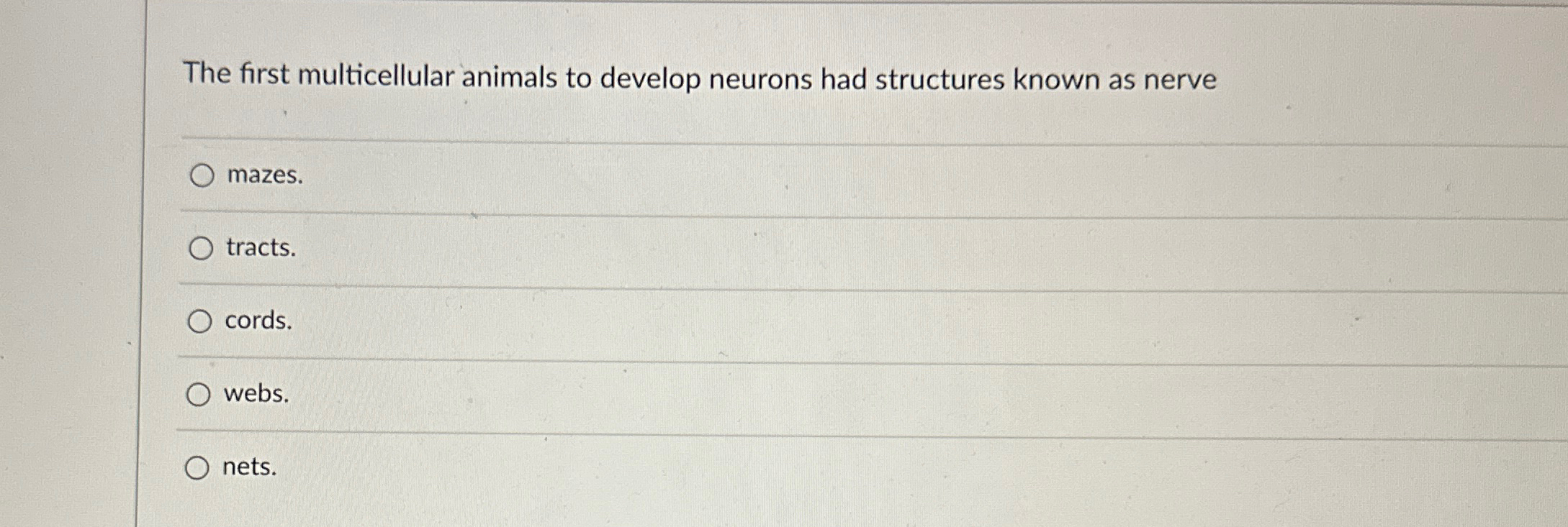 Solved The first multicellular animals to develop neurons | Chegg.com