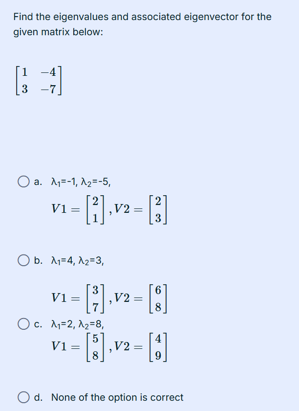 Solved Find the eigenvalues and associated eigenvector for | Chegg.com