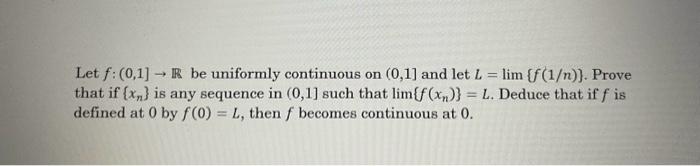 Solved Let F 0 1]→r Be Uniformly Continuous On 0 1] And