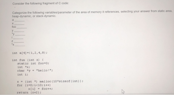 Solved Consider the following fragment of C code: Categorize | Chegg.com
