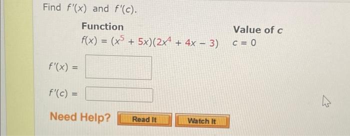Solved Find f'(x) and f'(c). Function f(x) = (x + 5x) (2x + | Chegg.com