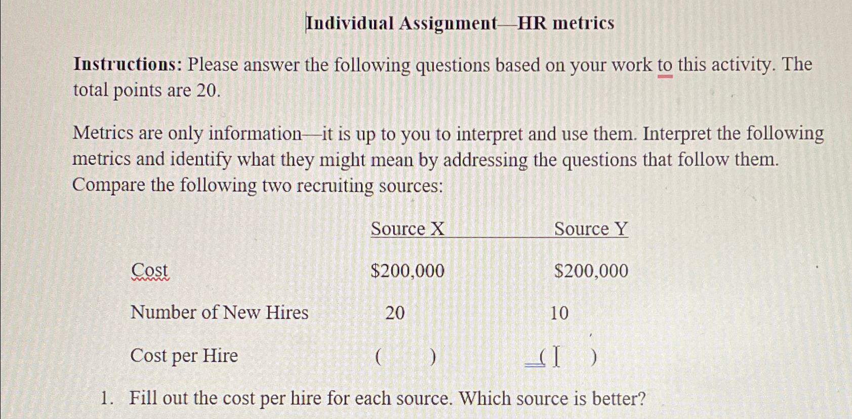 Solved Individual Assignment-HR metricsInstructions: Please | Chegg.com