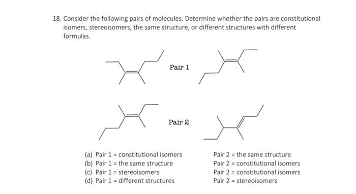 Solved 18. Consider the following pairs of molecules. | Chegg.com