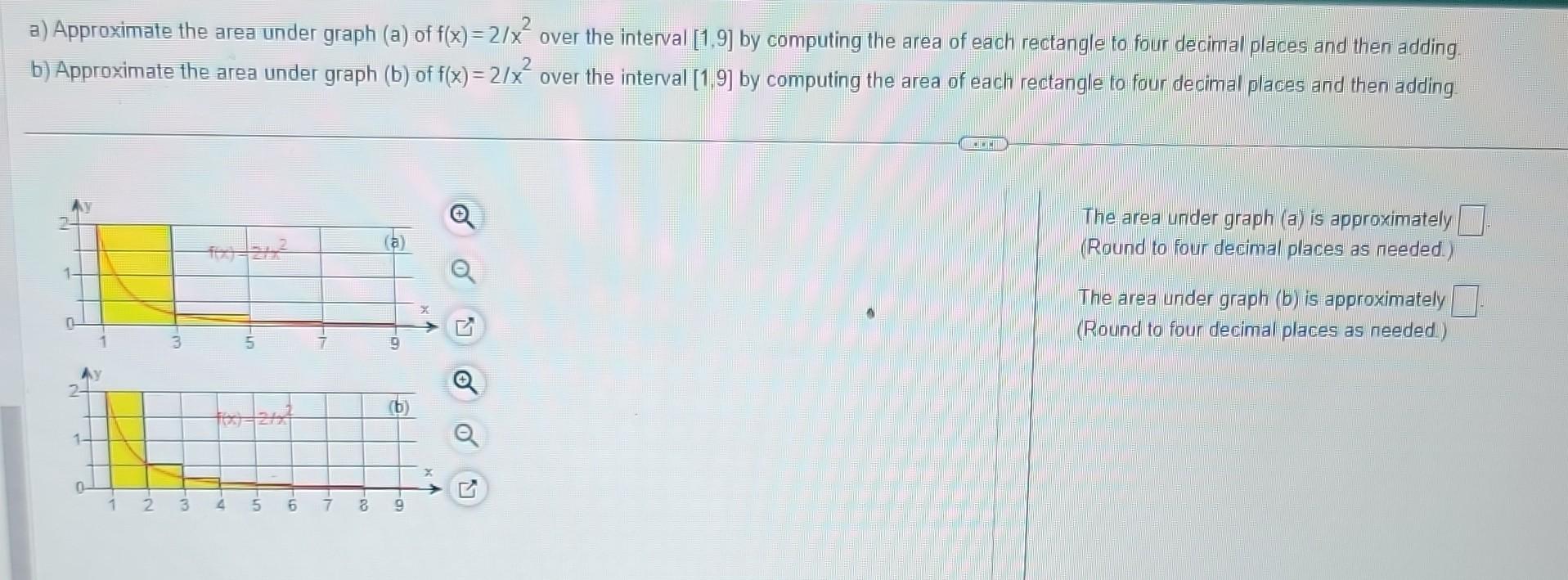 Solved a) Approximate the area under graph (a) of f(x)=2/x2 | Chegg.com