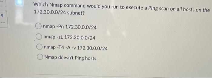 Solved Which Nmap command would you run to execute a Ping | Chegg.com