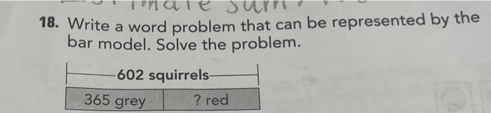 Solved 18. Write a word problem that can be represented by | Chegg.com