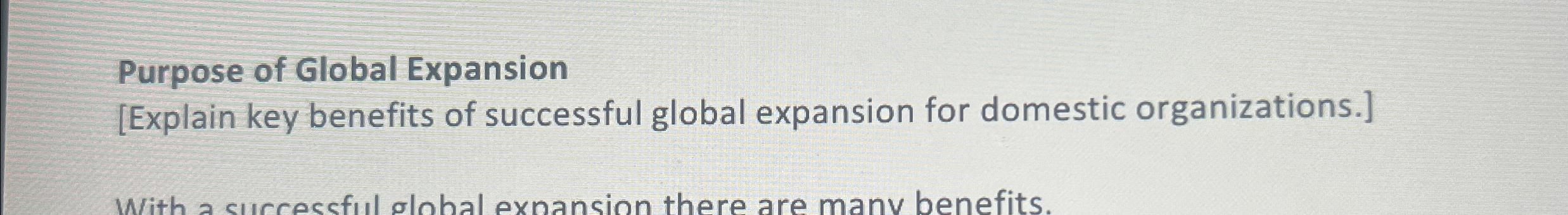 Solved Purpose of Global Expansion[Explain key benefits of | Chegg.com