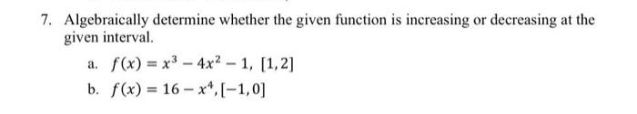 Solved 7. Algebraically determine whether the given function | Chegg.com