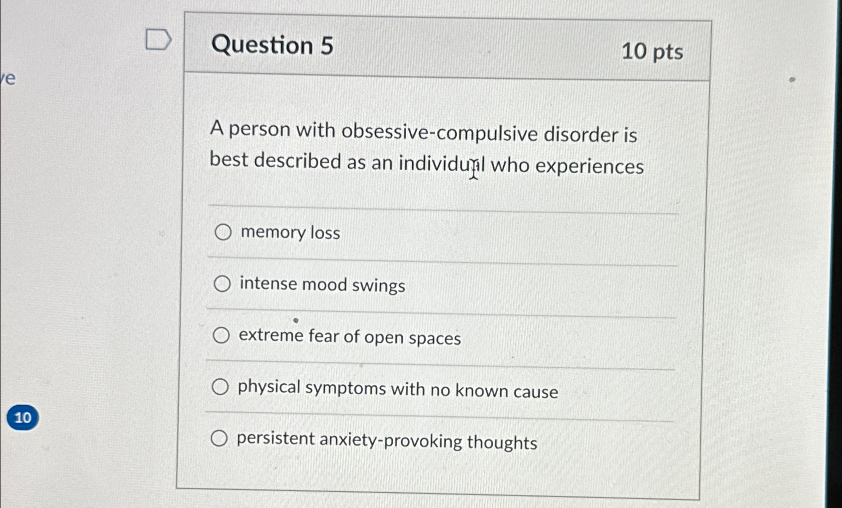 Solved Question 510ptsA person with obsessive-compulsive | Chegg.com