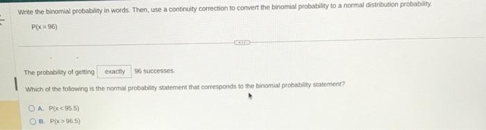 Solved Write the binomial probability in words. Then, use a | Chegg.com