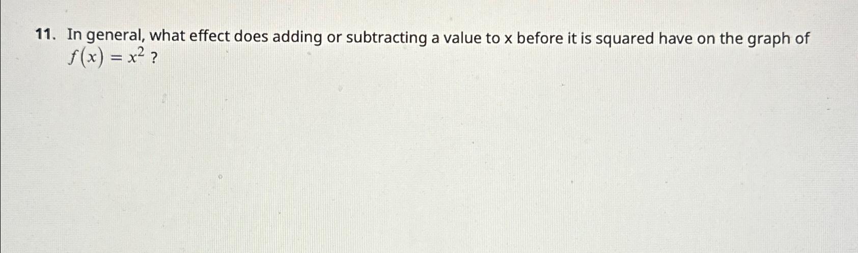 Solved In general, what effect does adding or subtracting a | Chegg.com