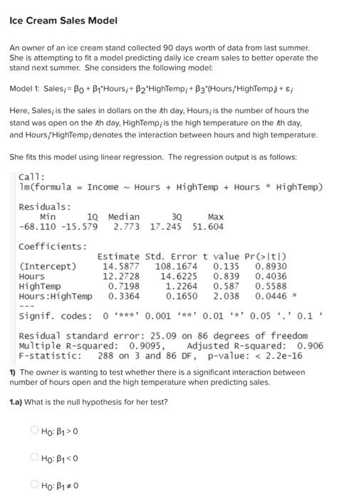 Solved Model 1: Sales =β0+β1∗ Hours i+β2∗ HighTemp i+β3∗ | Chegg.com