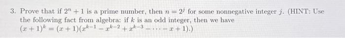 Solved Prove that if 2^n + 1 is a prime number, then n = 2 | Chegg.com