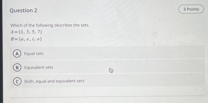 Solved Question 2 Which of the following describes the sets. | Chegg.com