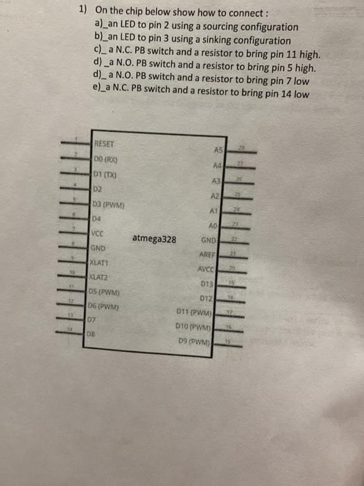 Solved 1) On the chip below show how to connect : a)_an LED | Chegg.com