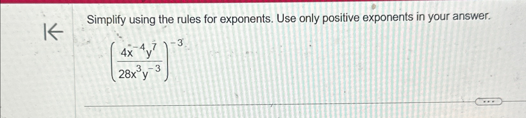 Solved Simplify using the rules for exponents. Use only | Chegg.com