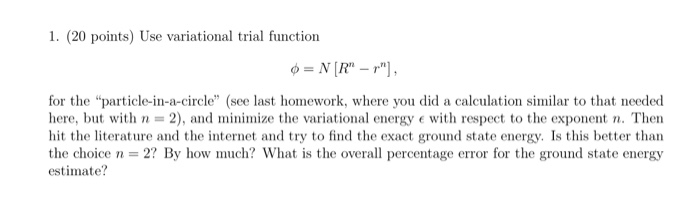 Solved 1. (20 points) Use variational trial function O = | Chegg.com