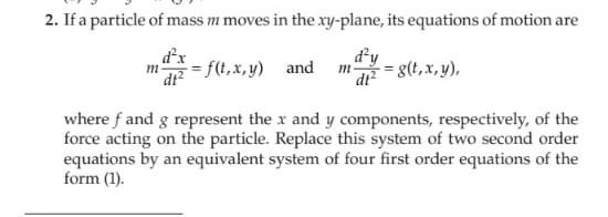 Solved 2. If a particle of mass m moves in the xy-plane, its | Chegg.com