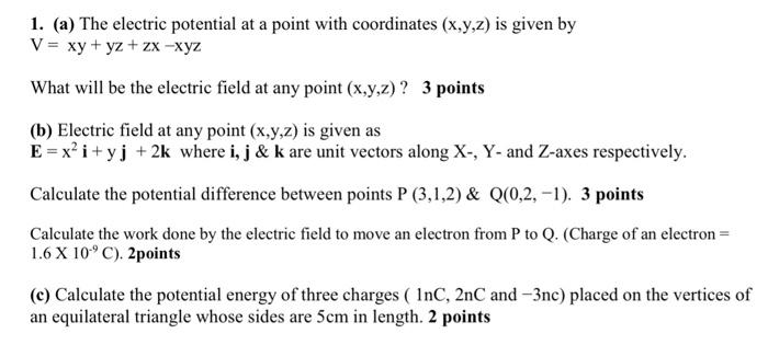 Solved 1. (a) The electric potential at a point with | Chegg.com