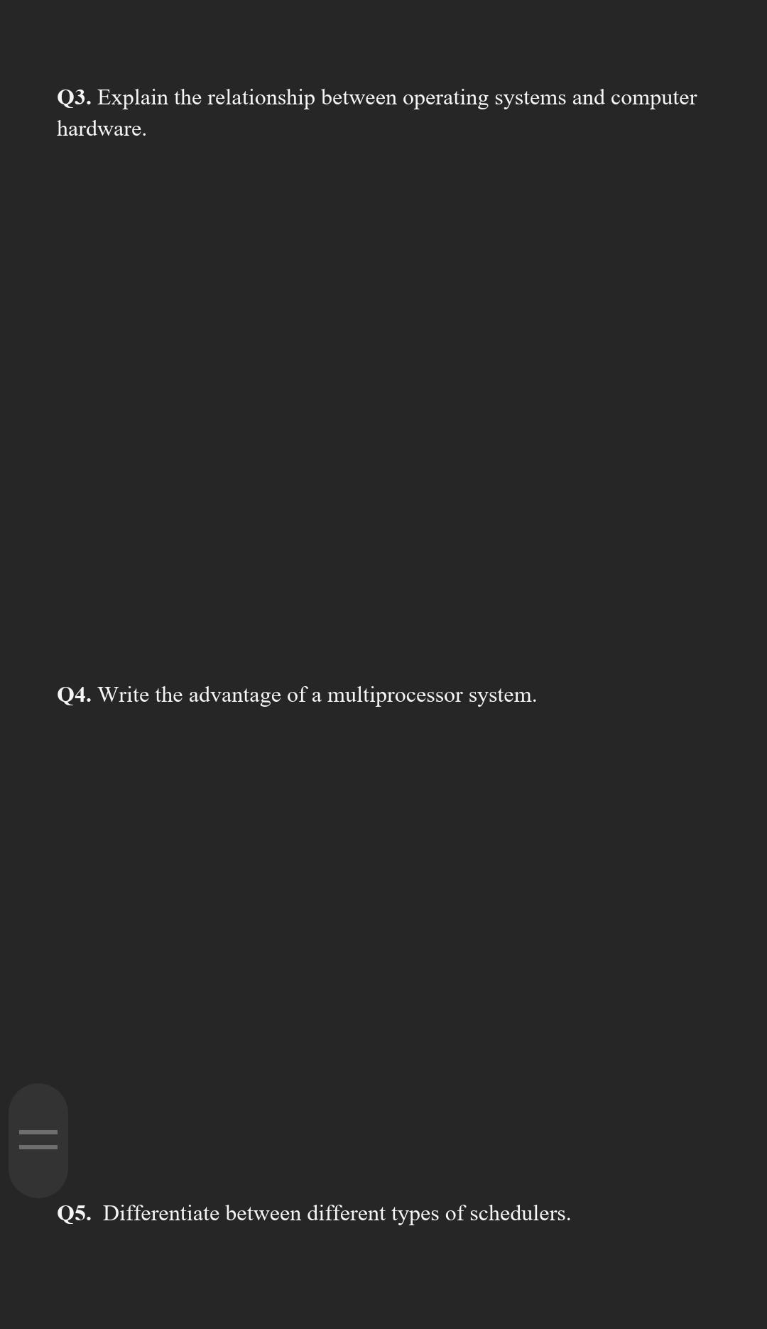 Solved Q1. What do you mean by an operating system? Write | Chegg.com