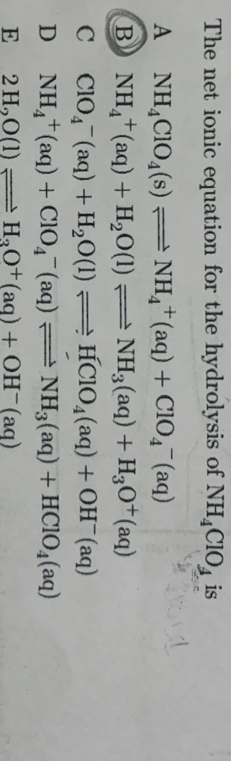 Solved The net ionic equation for the hydrolysis of NH4ClO4 | Chegg.com