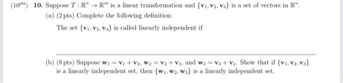 Solved 10. Suppose T:Rn→Rm is a linear transformation and | Chegg.com