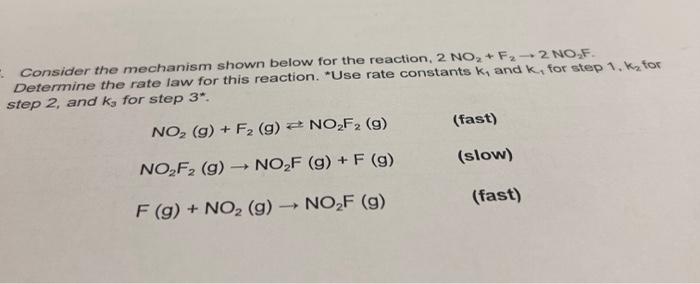 Solved Consider the mechanism shown below for the reaction, | Chegg.com
