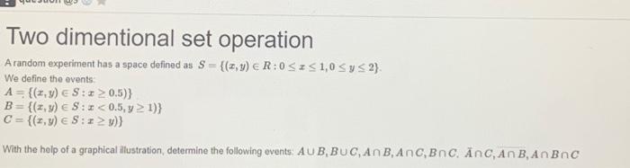 Solved Two dimentional set operation A random experiment has | Chegg.com