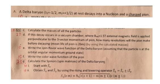 Solved A. A Delta baryon (13=-1/2, m=+1/2) at rest decays | Chegg.com
