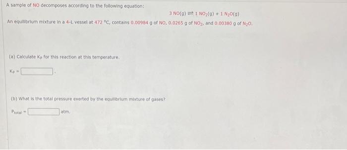 Solved A sample of NO decomposes according to the following | Chegg.com