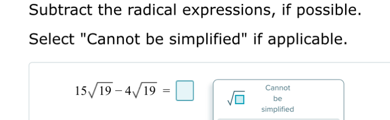 Solved Subtract the radical expressions, if possible.Select | Chegg.com