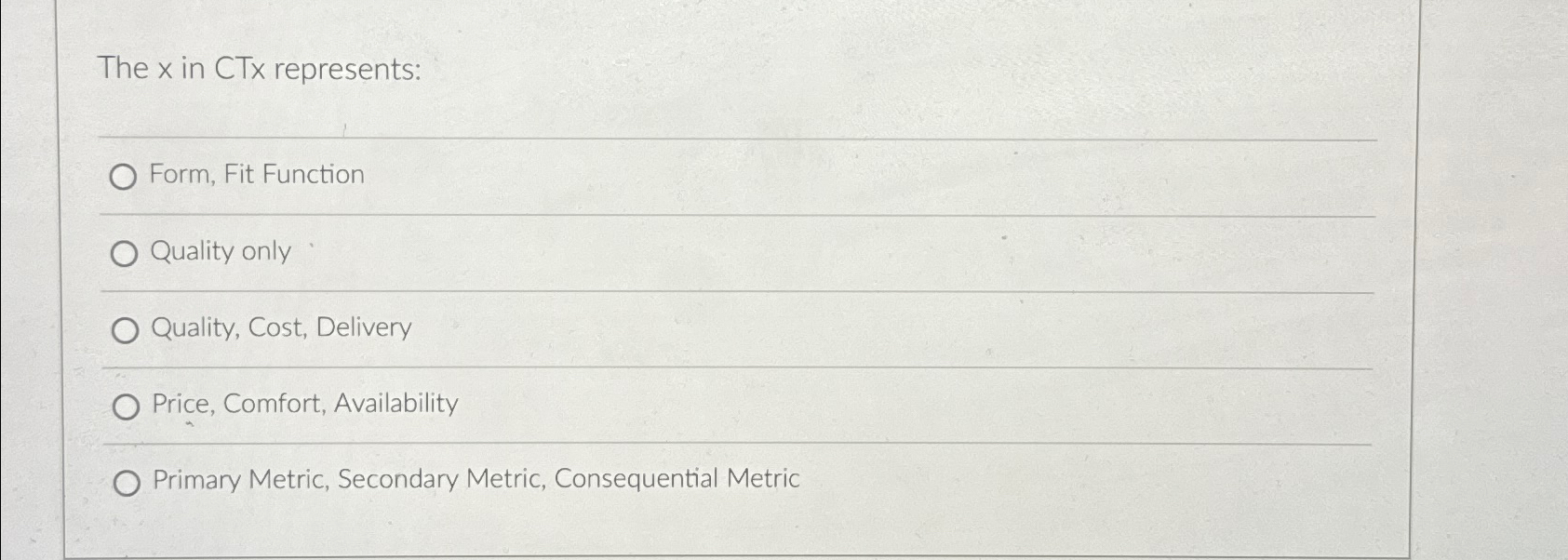 Solved The x ﻿in CTx represents:Form, Fit FunctionQuality | Chegg.com