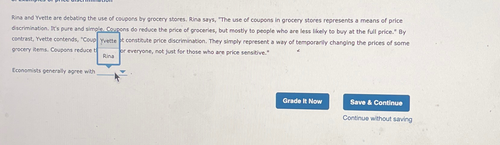 Solved Rina and Yvette are debating the use of coupons by | Chegg.com
