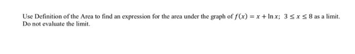 Solved Use Definition of the Area to find an expression for | Chegg.com