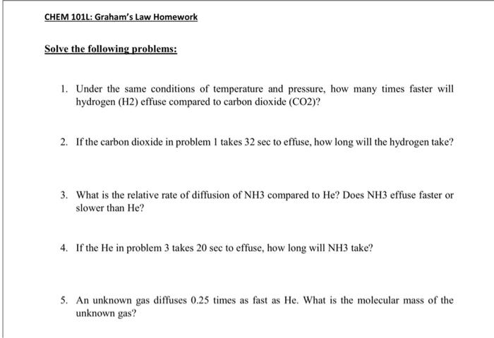 Solved CHEM 101L: Graham's Law Homework Solve the following | Chegg.com