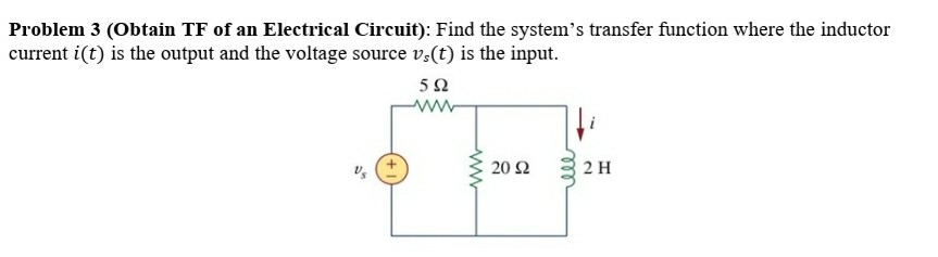 Solved Problem 3 (Obtain TF of an Electrical Circuit): Find | Chegg.com