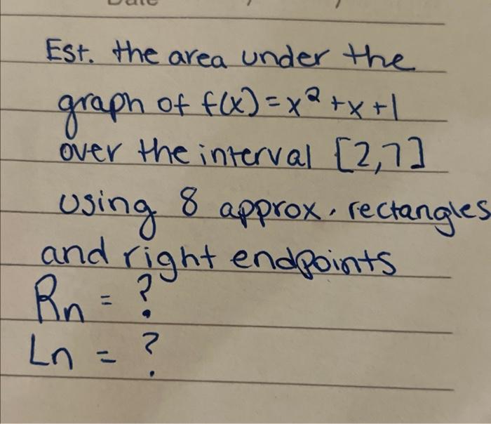 Solved Est. the area under the graph of f(x)=x2+x+1 over the | Chegg.com